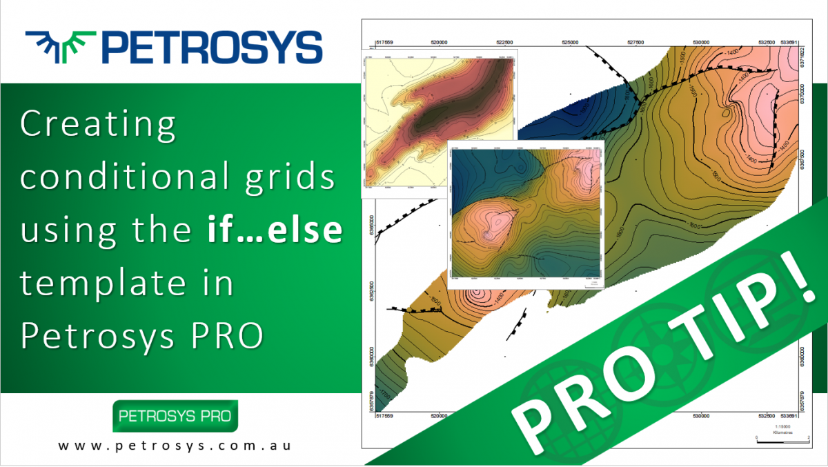 Grid Arithmetic – How to create conditional grids using if…else - Petrosys